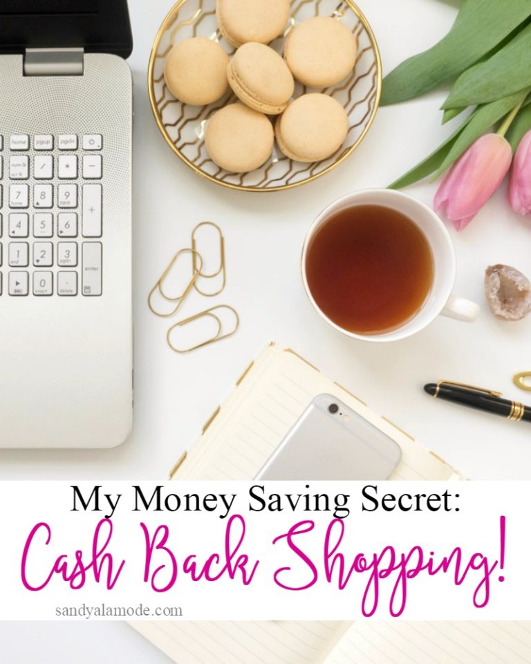 My Money Saving Secret: Cash Back Shopping! | SandyALaMode